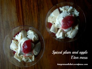 Spiced plum and apple Eton mess – Bangers & Mash